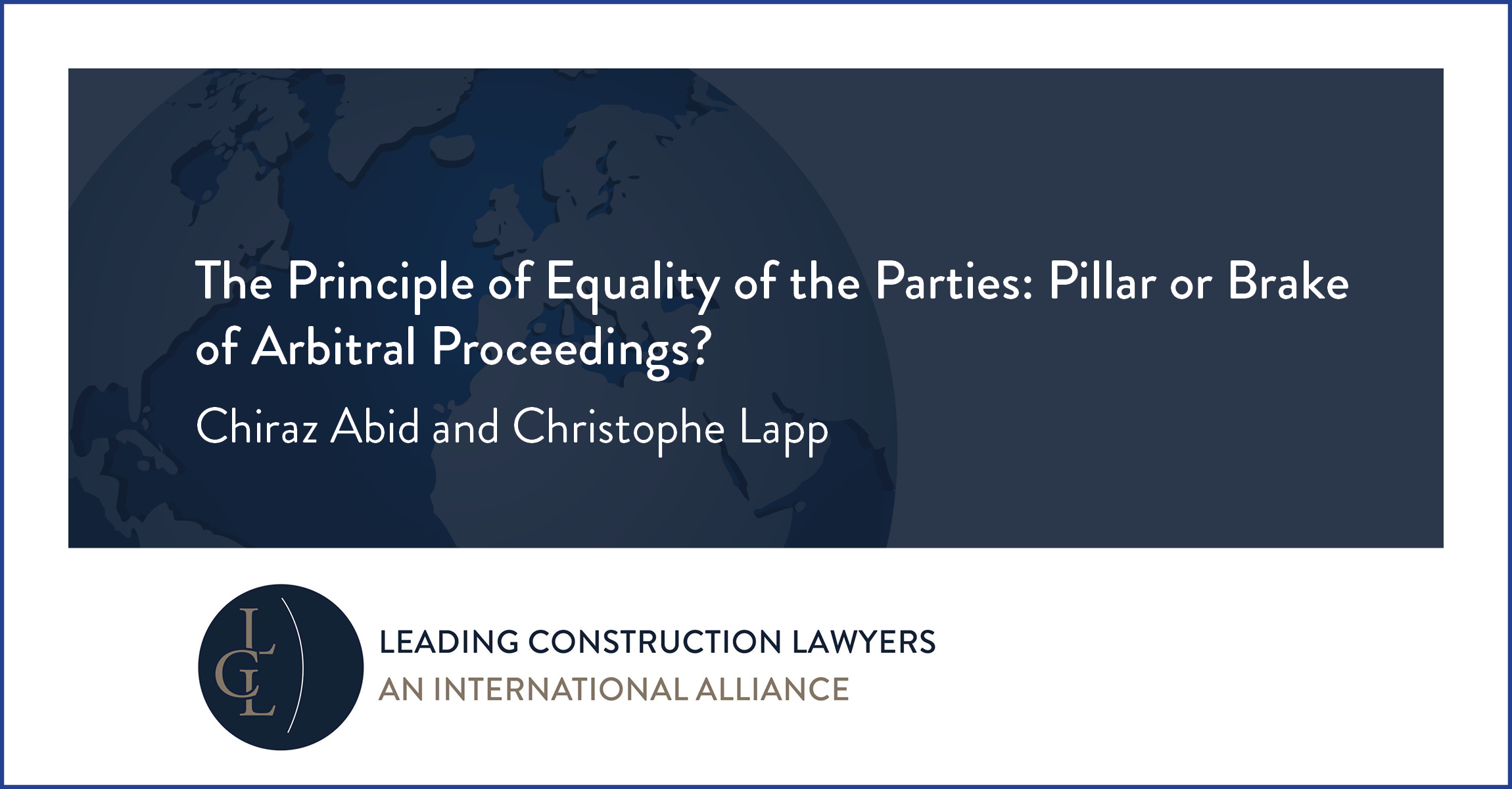 The Principle of Equality of the Parties: Pillar or Brake of Arbitral ...